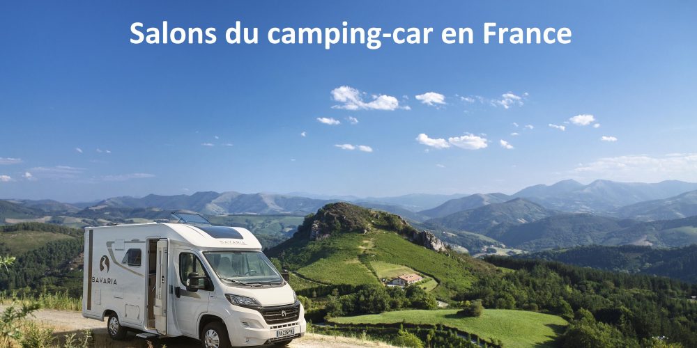 Salons du camping-car en France : toutes les dates - Actualités ...